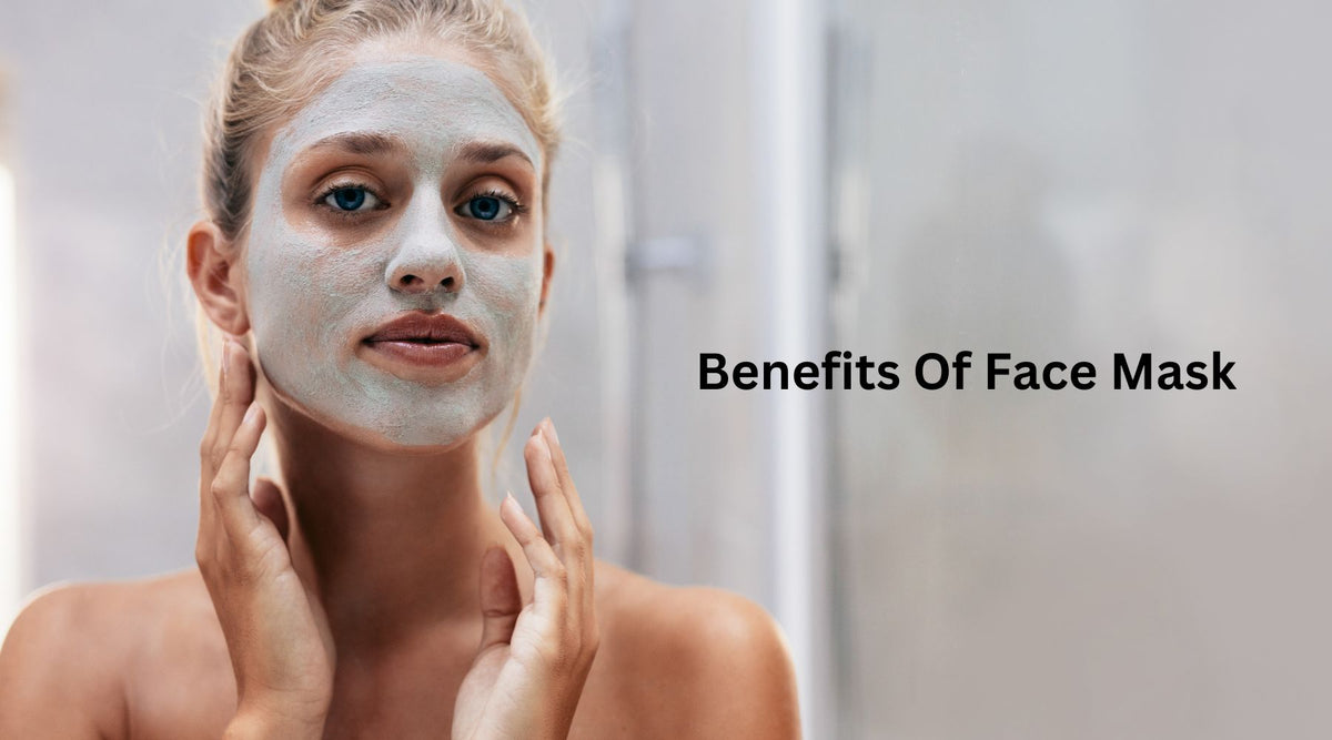 Benefits Of Face Mask – HERBCIENCE